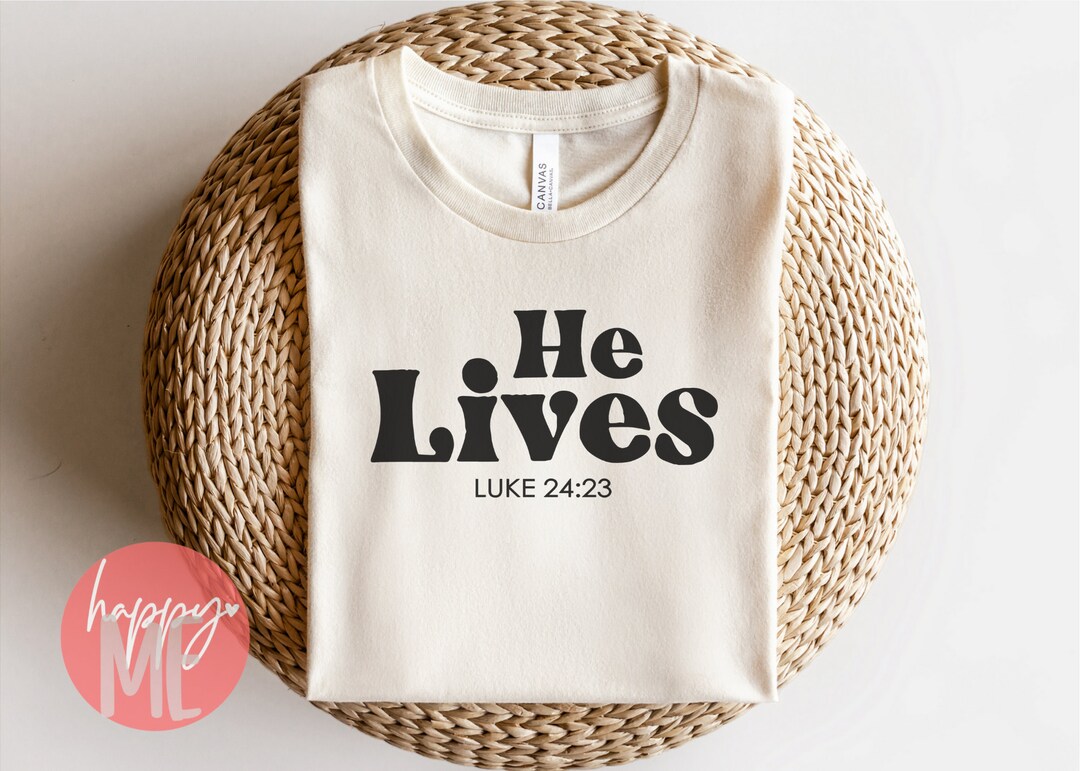 He Lives SVG, Bible Verse Svg, Bible Quotes Svg, He is Risen Svg, My ...