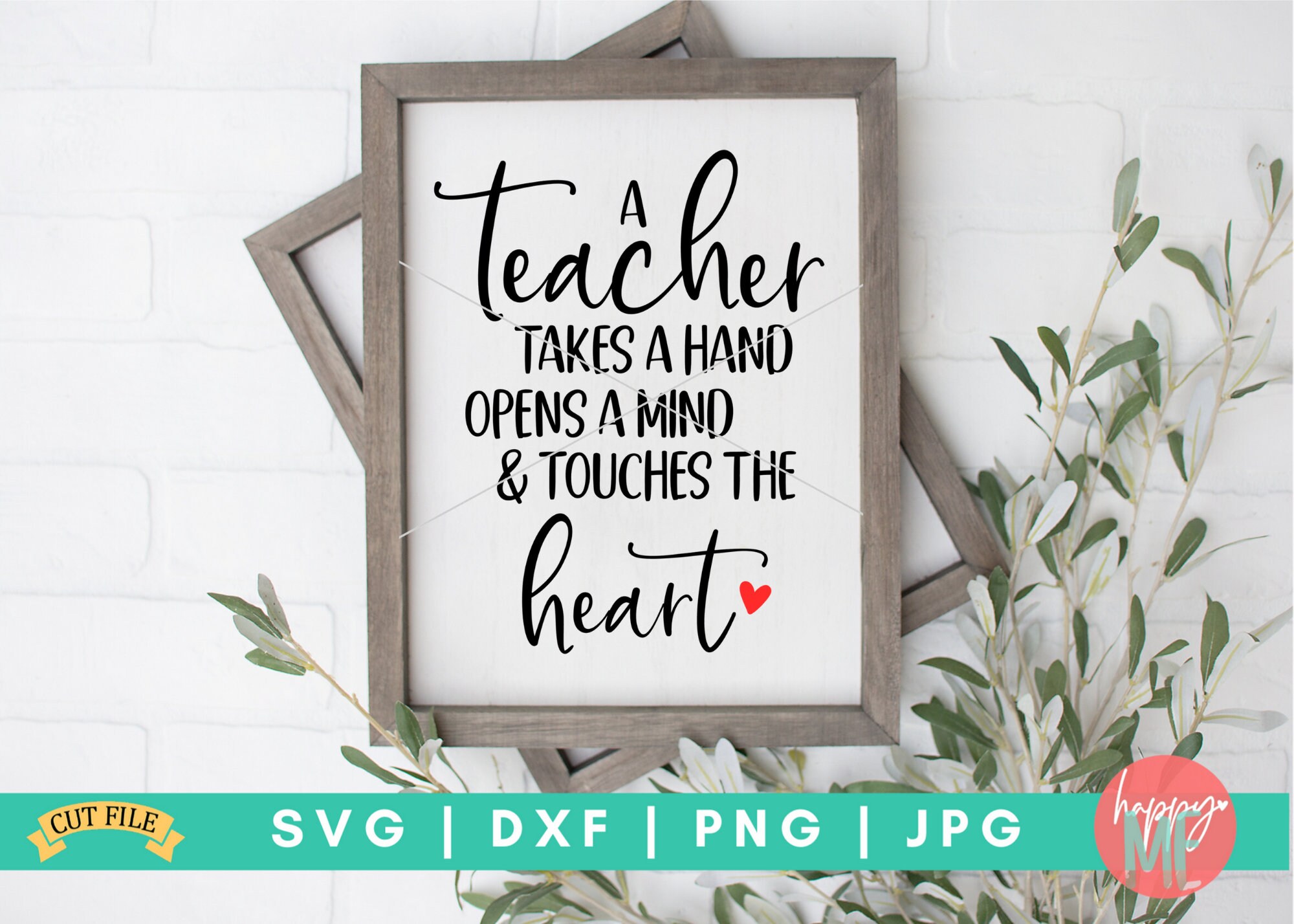 A Teacher Takes A Hand Opens a Mind & Touches the Heart SVG - Etsy
