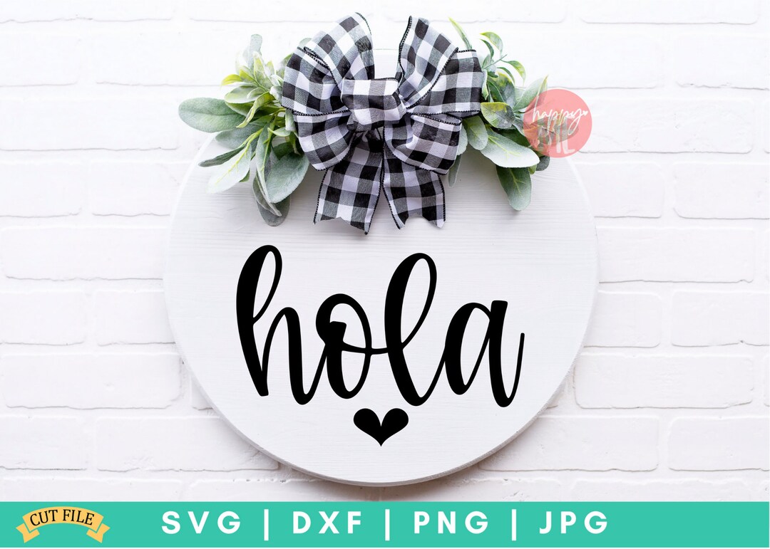 Hola SVG, Hello Sign SVG, Aloha SVG, Hello Svg, Dxf and Png Instant ...
