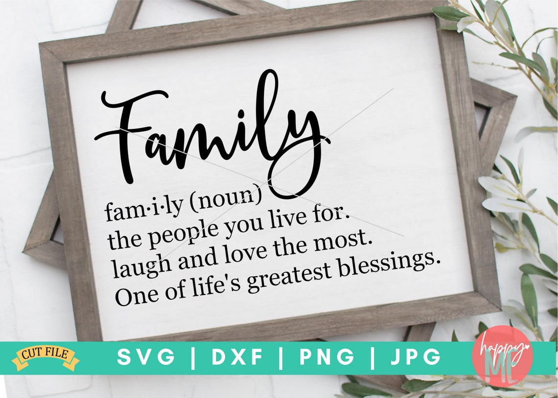 Family SVG Family Definition Svg Family Quote Svg Home SVG - Etsy