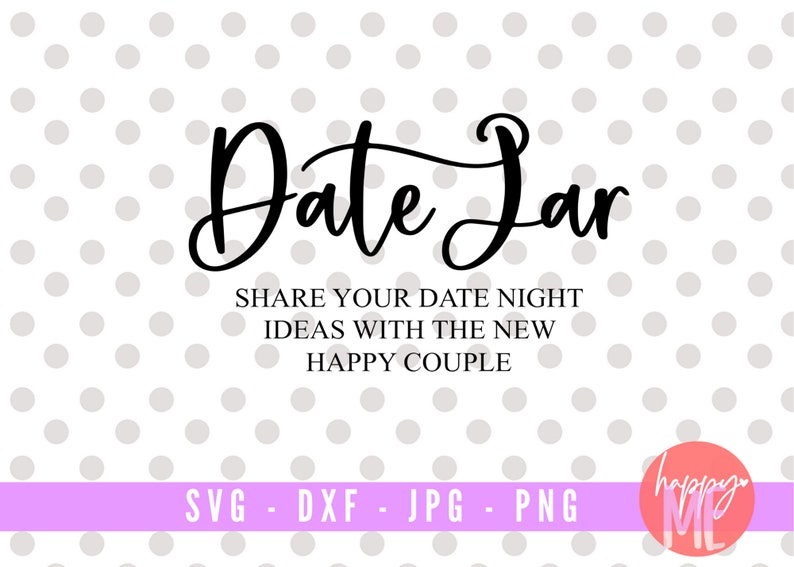 Date Jar SVG Date Ideas SVG Marriage Svg Wedding Signs Svg - Etsy