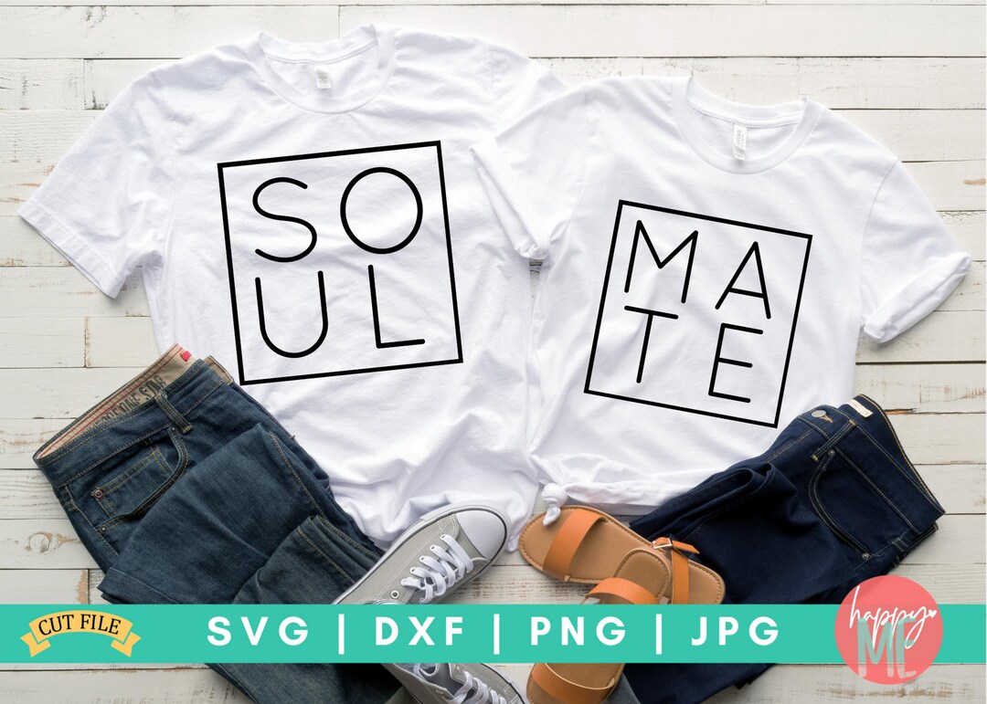 Set of 2 | Soul and Mate SVG, Soulmate SVG, Couple Shirt Svg, I Asked I ...