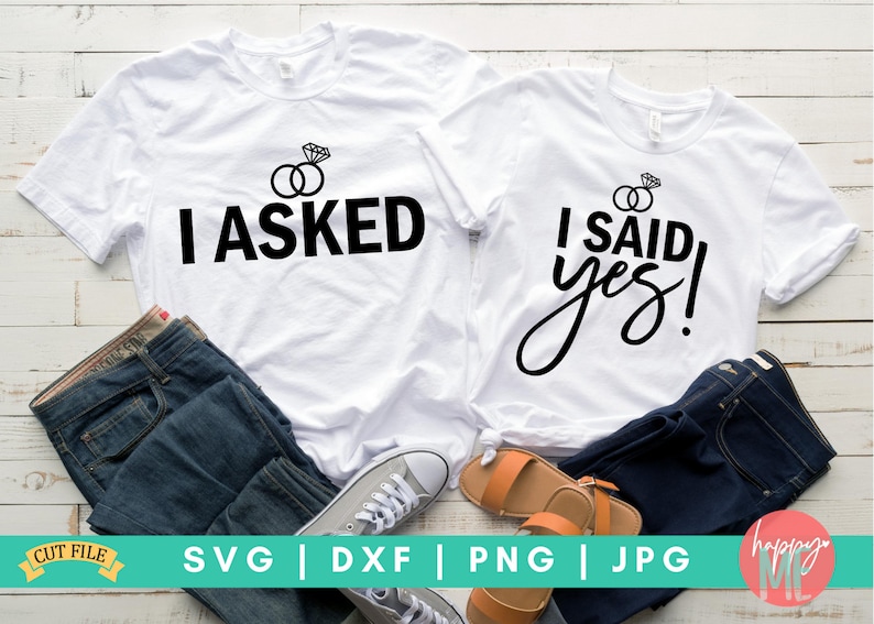 Set of 2 | I Asked and I Said Yes SVG, Bride SVG, Bride Squad Svg, I Do ...