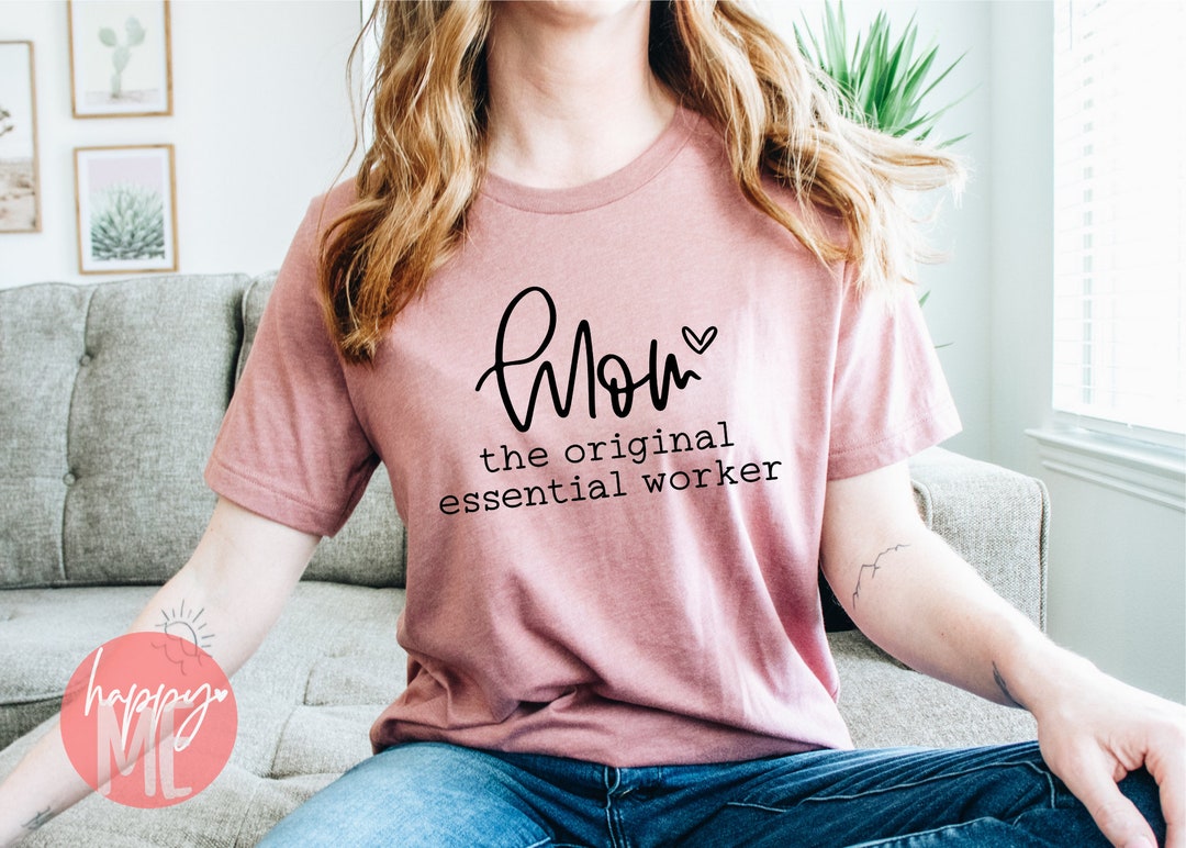 Mom the Original Essential Worker SVG, Mom Quote Svg, Mom Sayings Svg ...