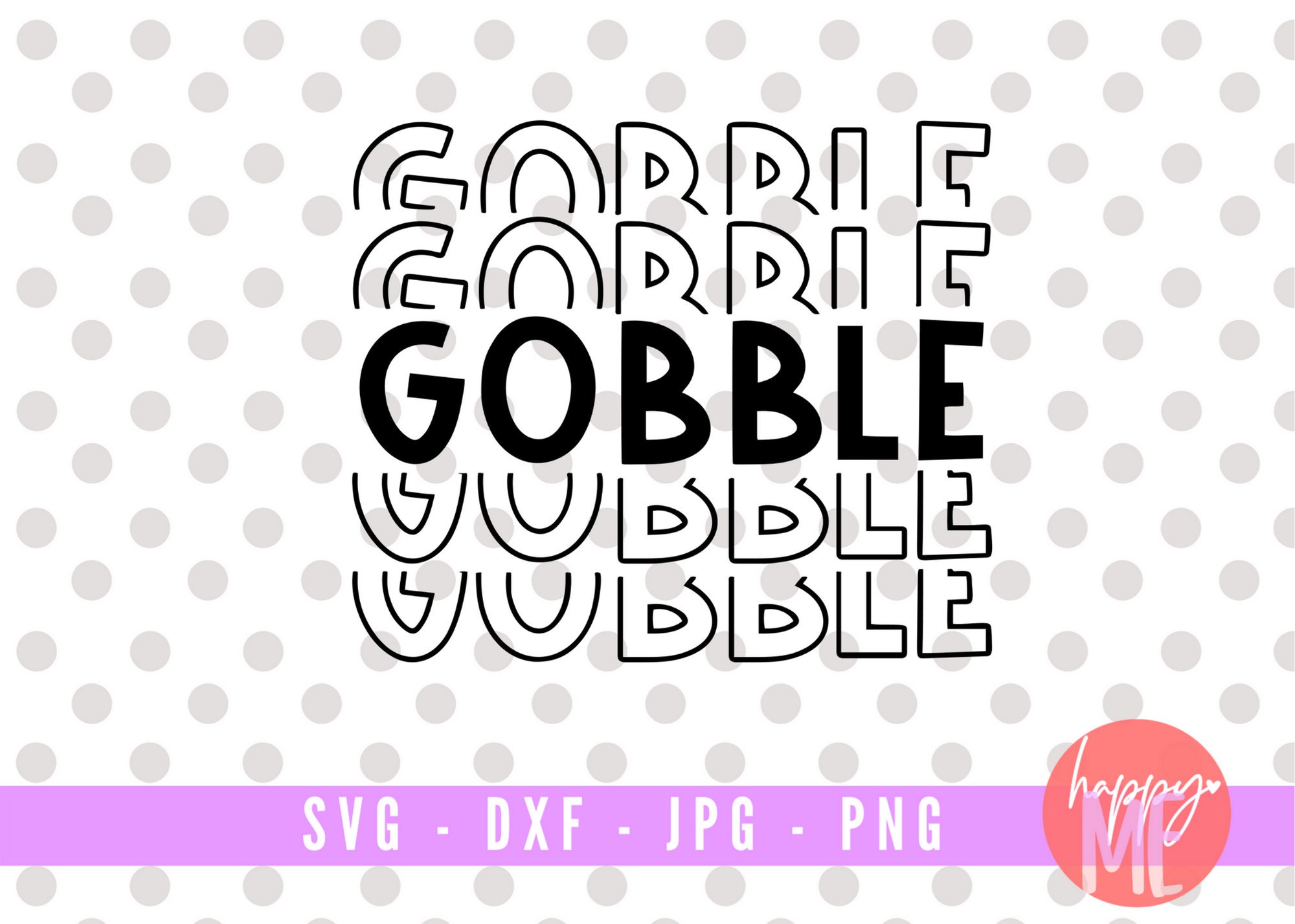 Gobble SVG Wobble SVG Halloween SVG Files Dxf and Png - Etsy
