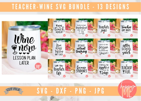 Teacher and Wine Bundle SVG Wine Quote Bundle SVG Teacher - Etsy