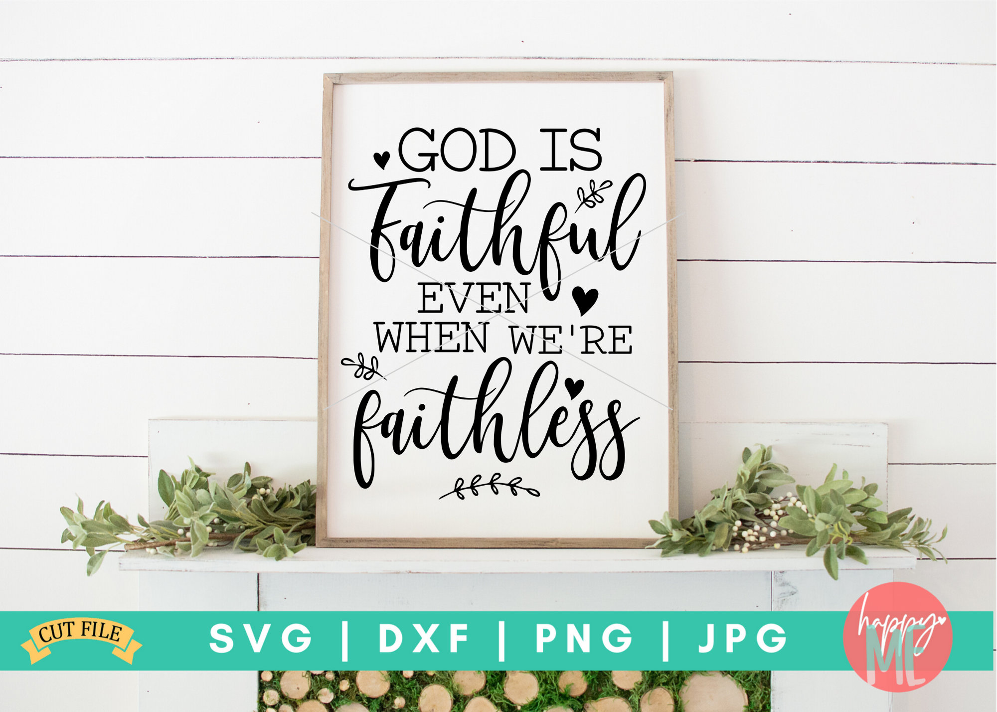 God Is Faithful Even When Were Faithless svg Christian SVG | Etsy