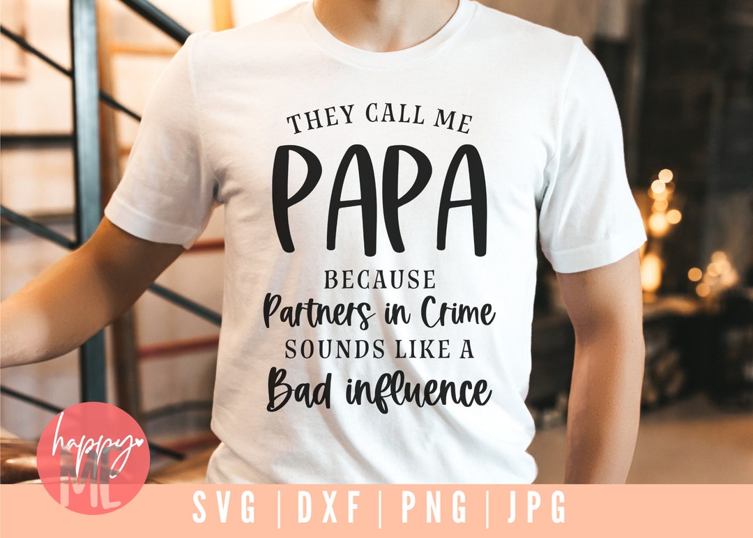 They Call Me Papa SVG, Papa Sayings Svg, Dad Quote SVG, Dxf and Png ...