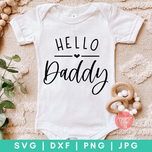 Hello Daddy SVG, Handsome Like Daddy Svg, Coming Soon Svg, Arriving ...