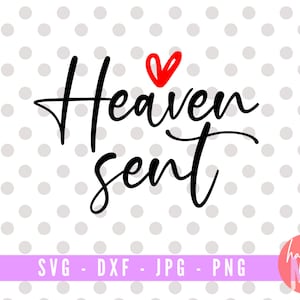 Heaven Sent - Baby Digital Cut File - Svg, Dxf, Png, and Jpg - Etsy