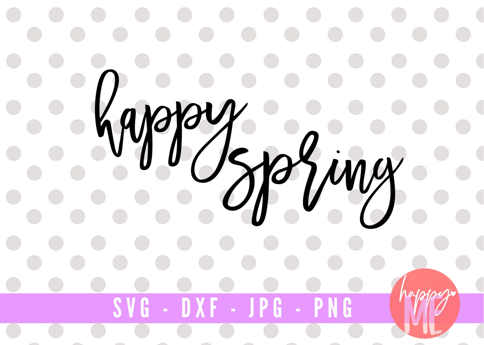 Happy Spring SVG Spring Has Sprung SVG Live Life in Full - Etsy