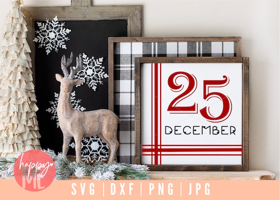 December 25 SVG Christmas Sign SVG December 25th Svg | Etsy