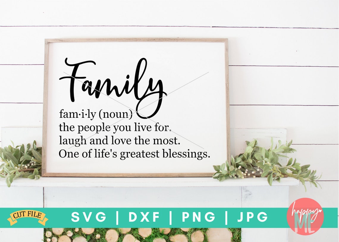 Family SVG Family Definition Svg Family Quote Svg Home SVG - Etsy