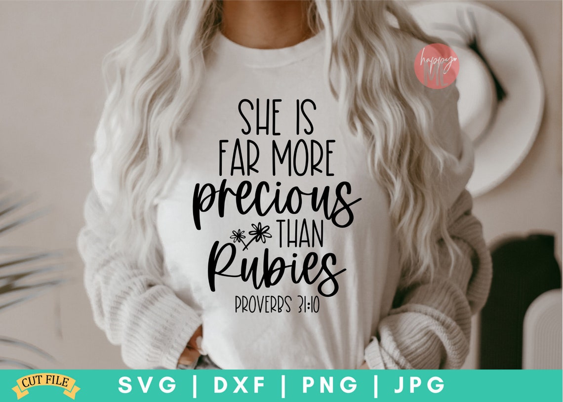 She Is Far More Precious Than Rubies Svg Bible Quote Svg Etsy