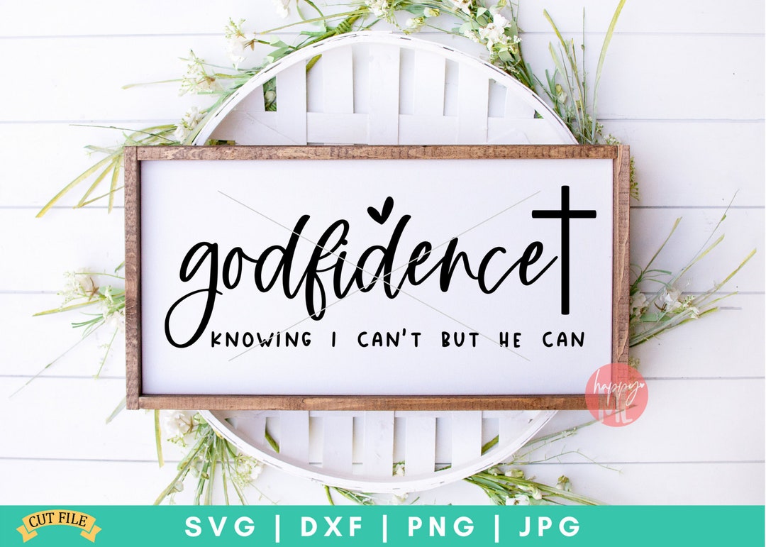 Godfidence SVG, Jesus Everything SVG, Christian Svg, Religious Svg ...