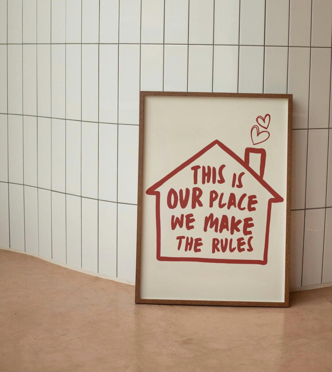 DIGITAL Download This is Our Place We Make the Rules, Our Home Wall ...