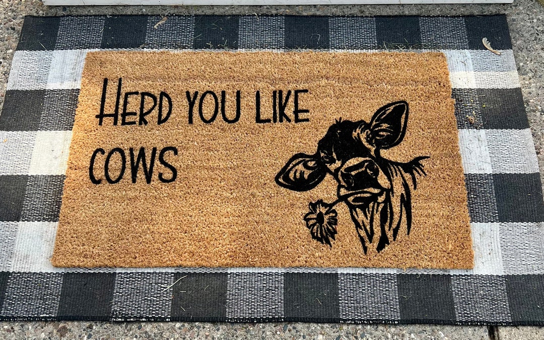 Herd You Like Cows Doormat Welcome Doormat Outdoor Mat - Etsy