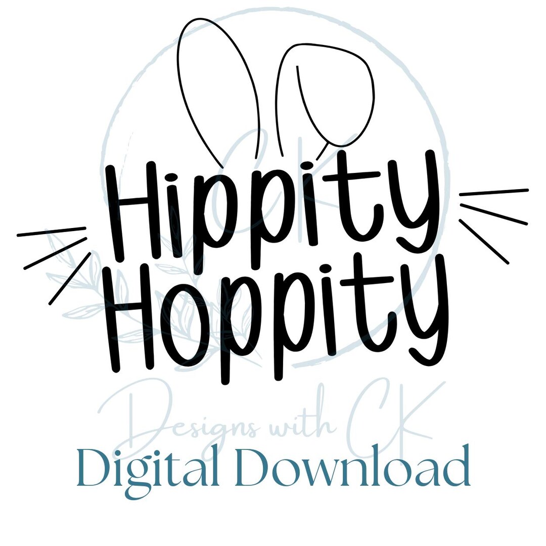 Hippity Hoppity SVG PNG | Home Decor | Digital Download | Easter Decor ...