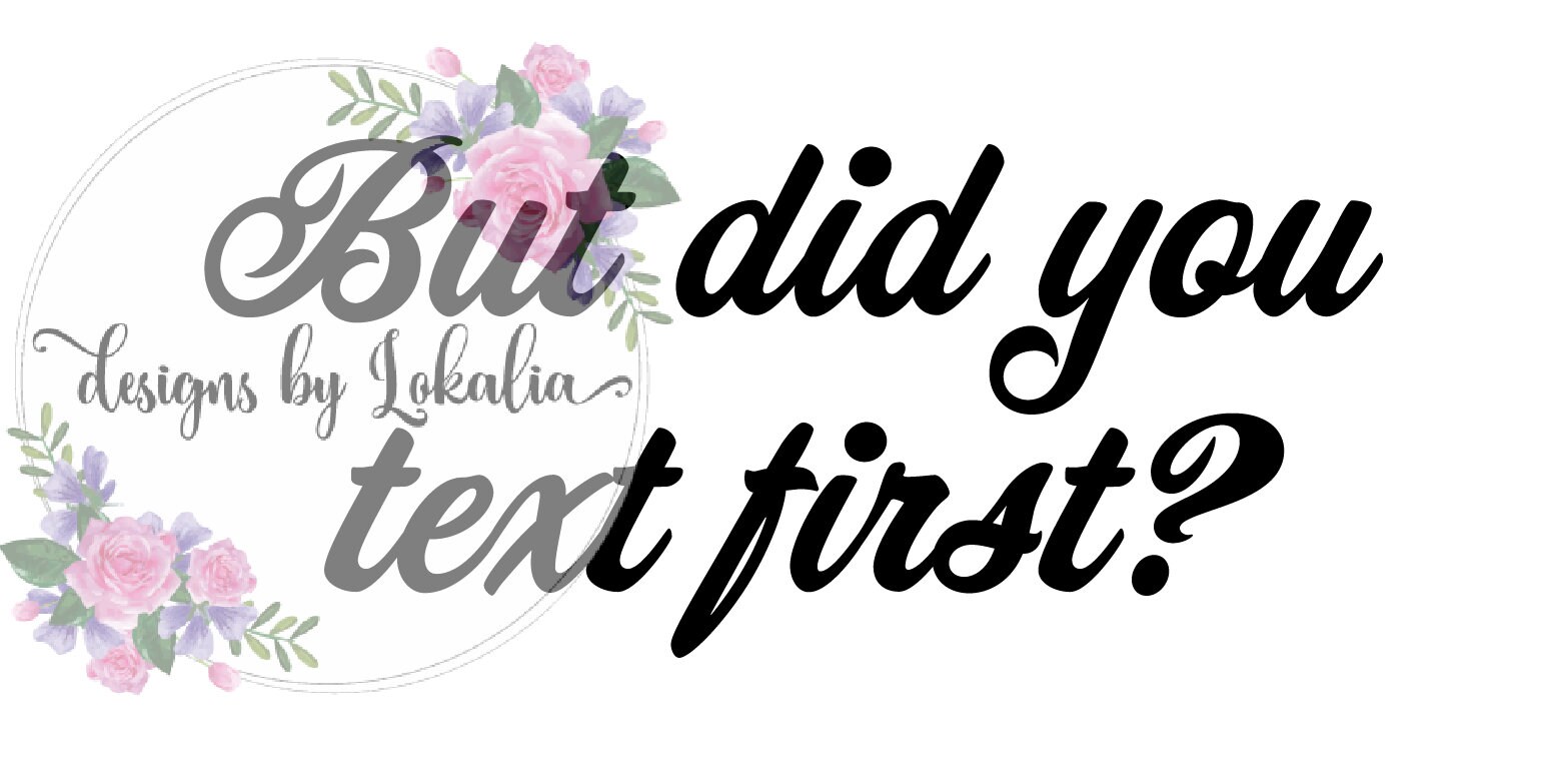 But Did You Text First Welcome Mat Svg Text First Welcome Mat Svg Funny ...