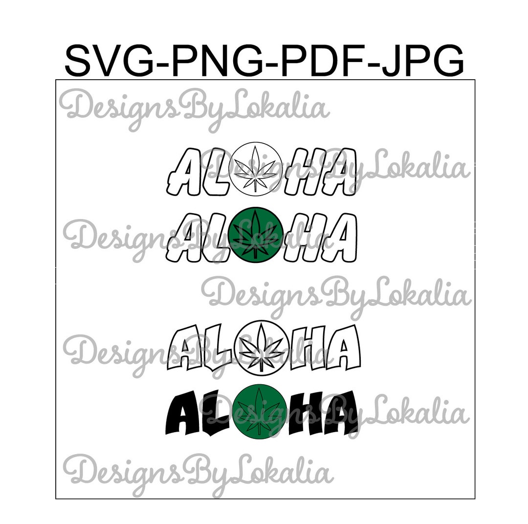 MATURE CONTENT Aloha Marijuana Leaf Svg Bundle Hawaiian Aloha Weed Svg ...