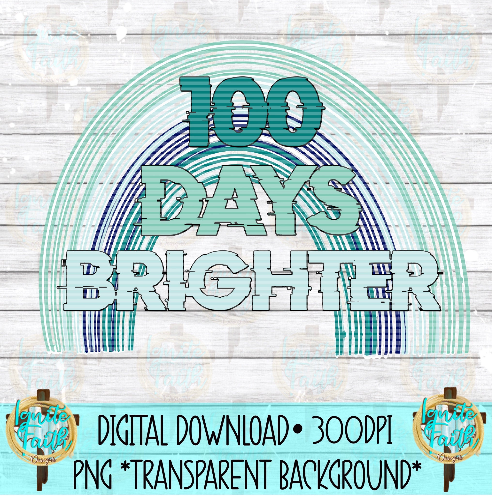 100 Days Brighter DIGITAL DOWNLOAD-PNG Includes 2 Options - Etsy