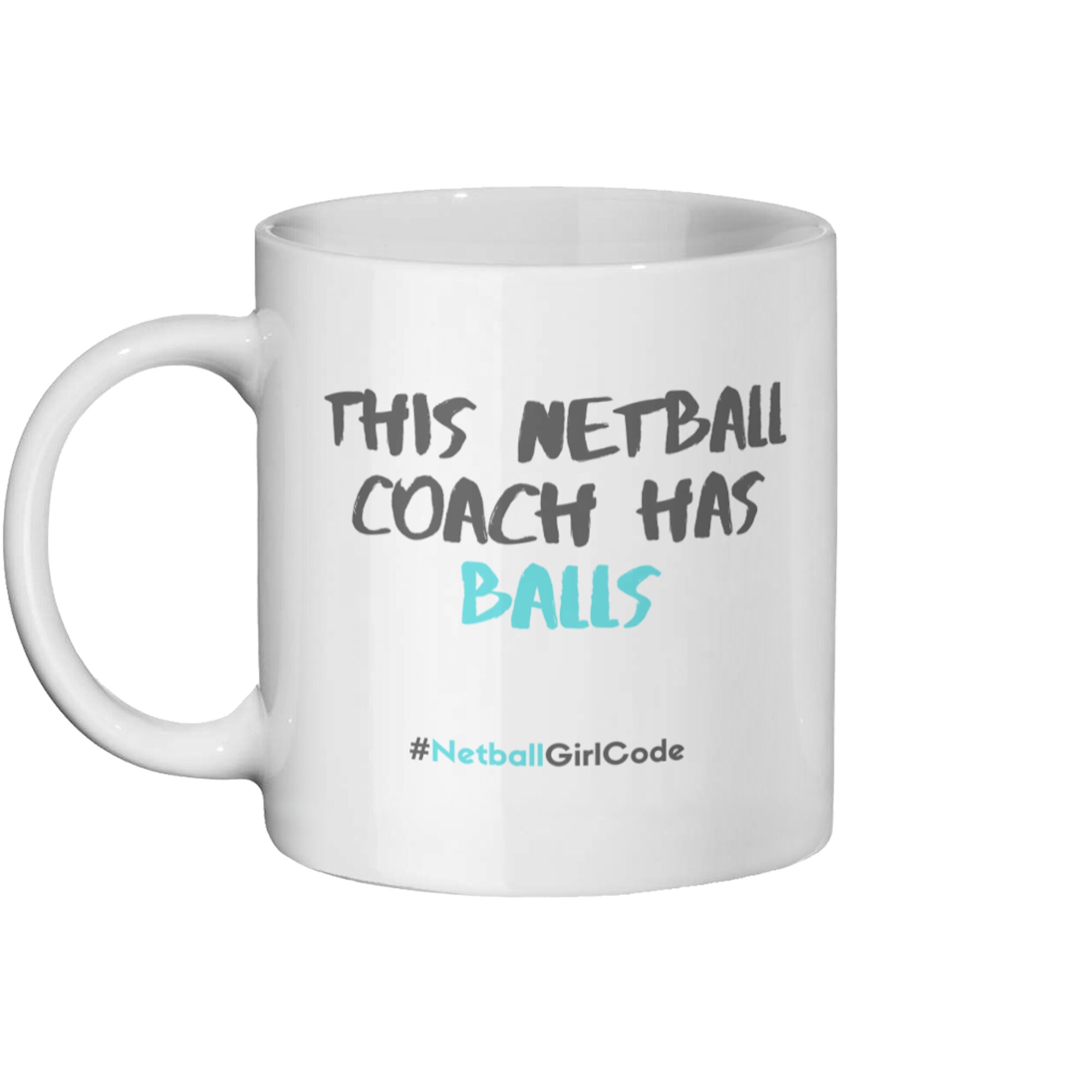This Netball Coach Has Balls Ceramic Mug - Etsy