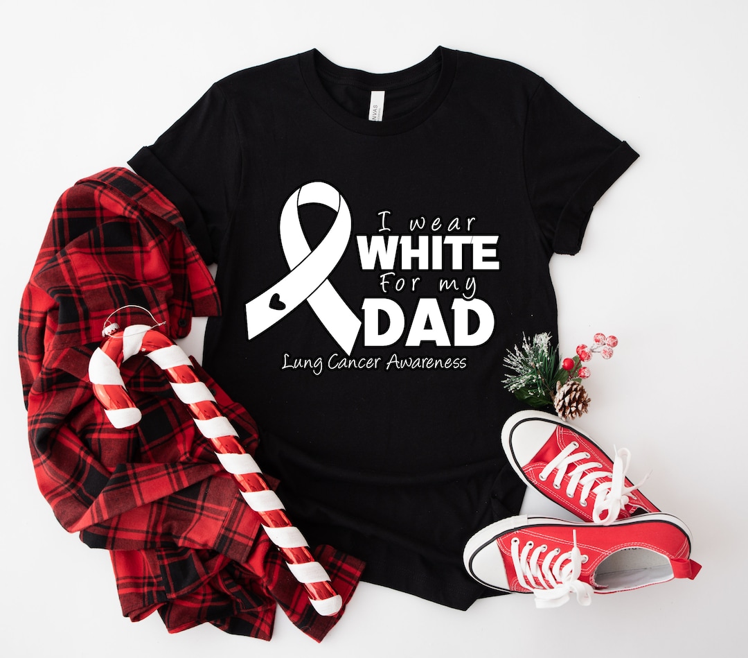 I Wear White for My Dad Lung Cancer Awareness / White Ribbon PNG Only ...