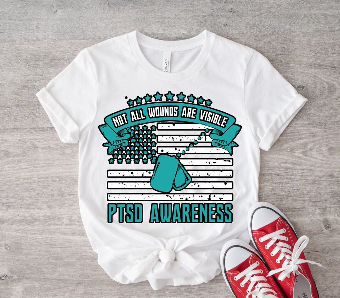 Not All Wounds Are Visible PTSD Awareness / Fight PTSD / Ptsd Month PNG ...