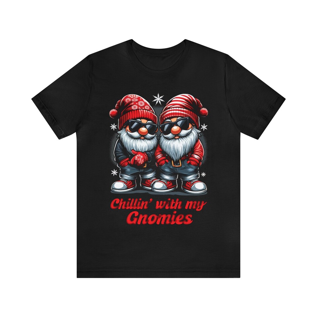 Chillin With My Gnomies - Lustiges Weihnachtsdesign - Gangster Rap ...