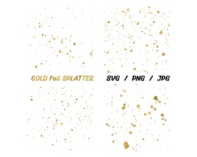 Gold Splatter SVG Digital Download, Splatter Overlay, Gold Splatter Png ...