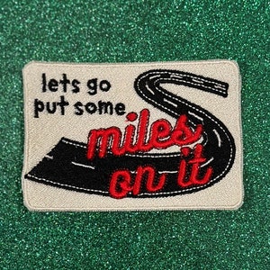 Put Some Miles on It Iron on Patch - Etsy