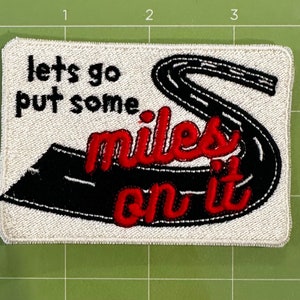 Put Some Miles on It Iron on Patch - Etsy