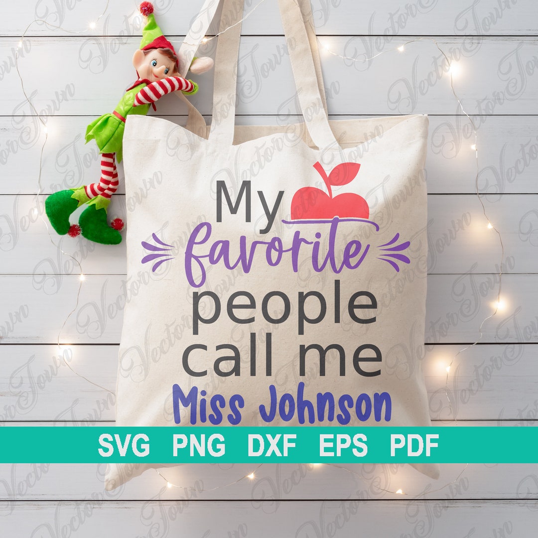 My Favorite People Call Me Miss SVG Png Dxf EPS Pdf - Etsy