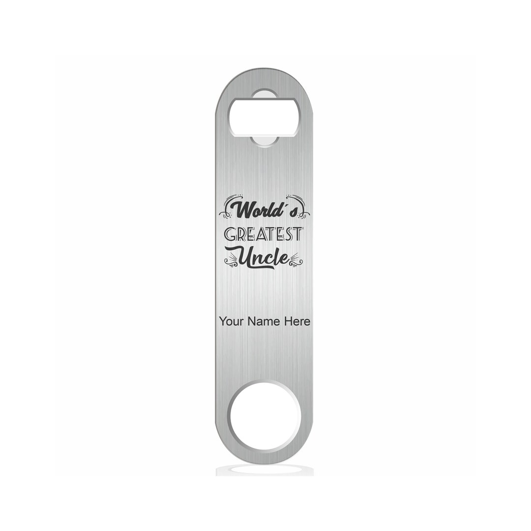 Bottle Opener, Worlds Greatest Uncle, Personalized Engraving Included ...
