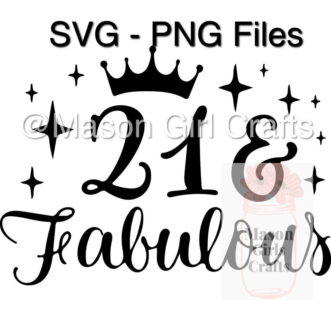21st Birthday SVG SVG Cut File Digital Download Digital Png Svg File ...
