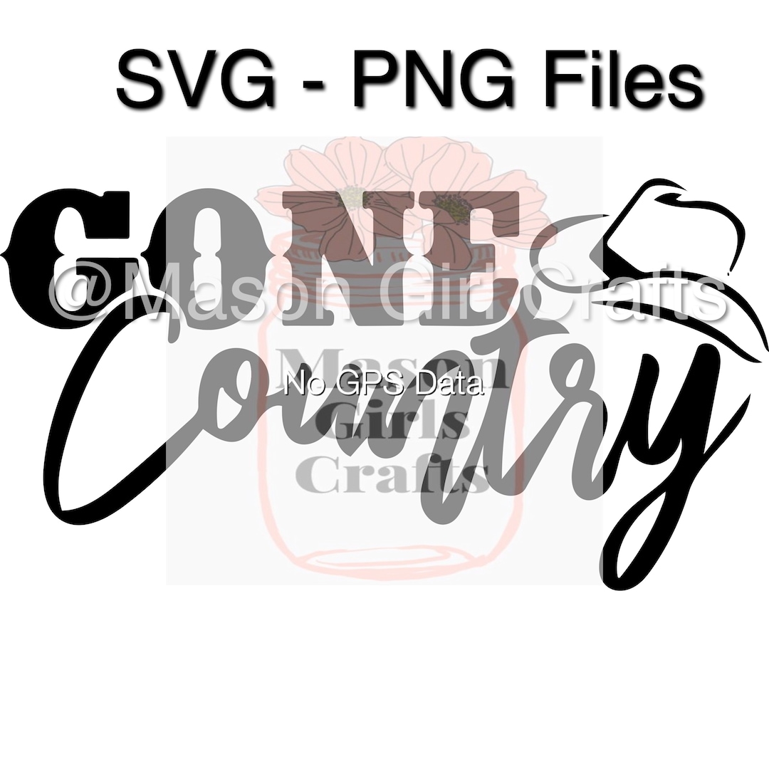 Gone Country SVG SVG Cut File Digital Download Digital Png Svg File ...