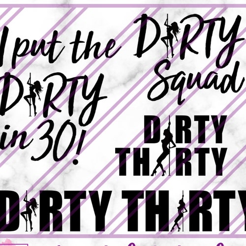Dirty 30 Digital File Bundle Pack SVG Files Cutting Files - Etsy