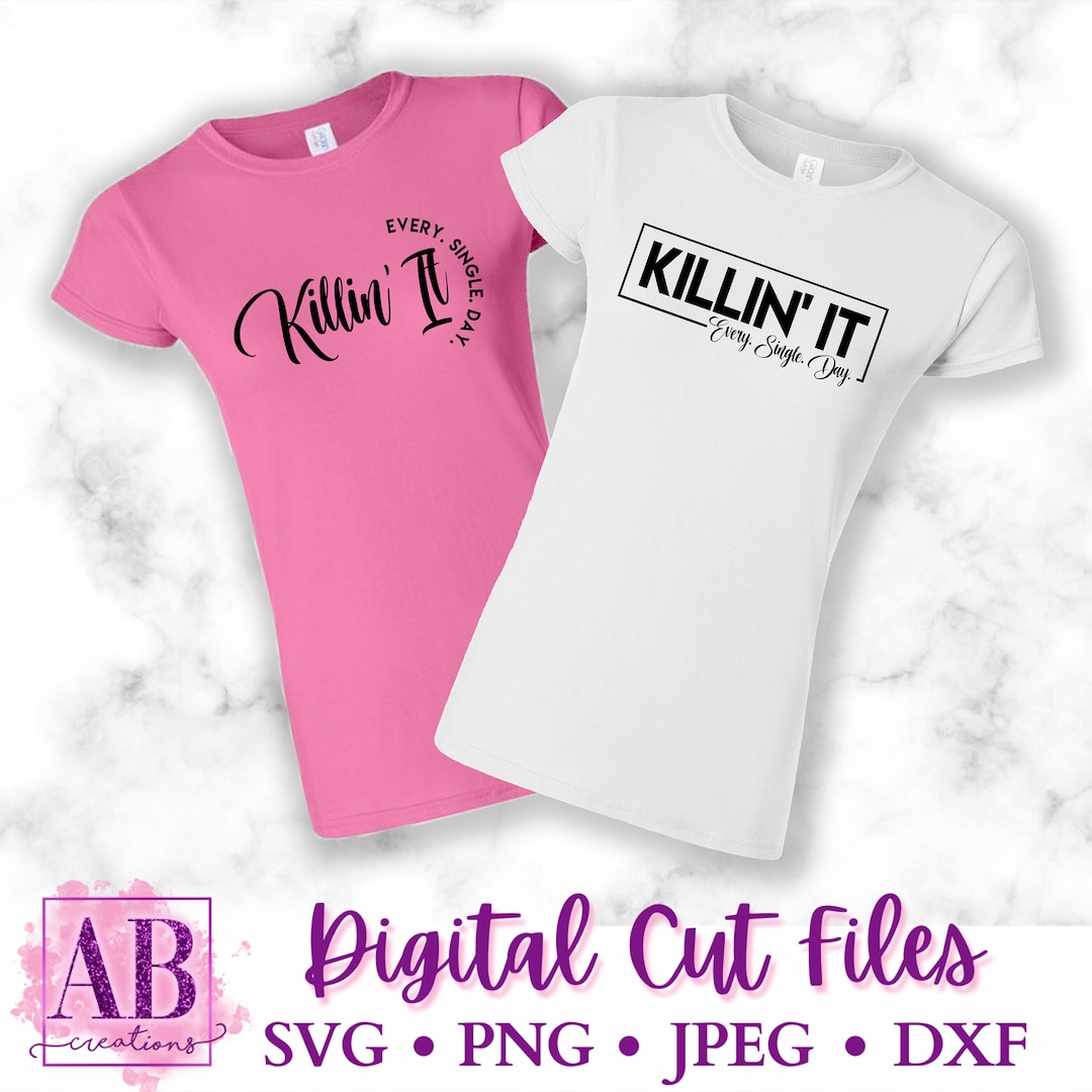 Killin' It Digital File Bundle Pack, SVG Files, Cutting Files - Etsy