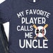 Baseball Uncle Shirt/ Custom Uncle Baseball Shirt Gift/ My Favorite ...