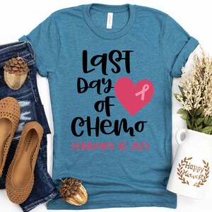 Cute Chemotherapy Shirt/ Breast Cancer Gift/ Last Day of Chemo/ Pink ...