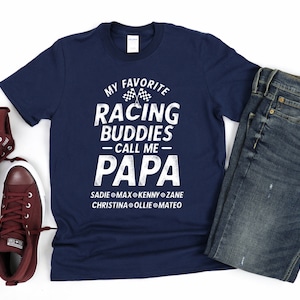 Papa Racing Shirt/ Custom Race Shirt Gift/ My Favorite Racing Buddies ...