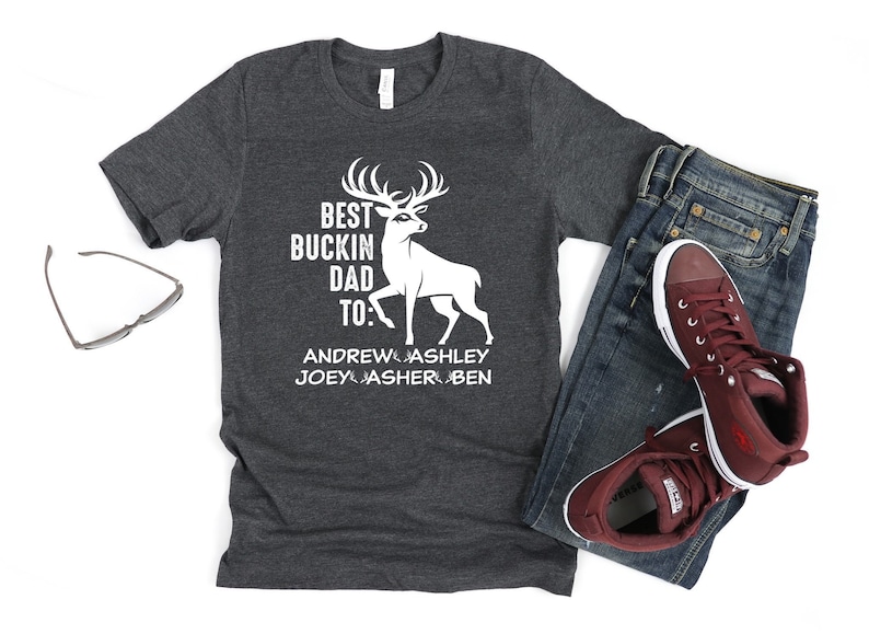 Dad Hunting Shirt/ Custom Dad Gift/ Best Buckin' Dad/ Personalized ...