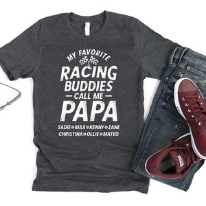 Papa Racing Shirt/ Custom Race Shirt Gift/ My Favorite Racing Buddies ...