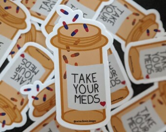 Take Your Meds Sticker | Etsy