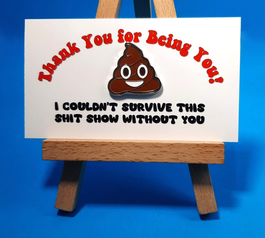 Thank You Card W Poop Emoji Pin Thank You for Being You I Couldn't ...