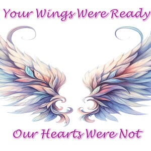 Memorial Card W Angel Pin - Your Wings Were Ready Our Hearts Were Not ...