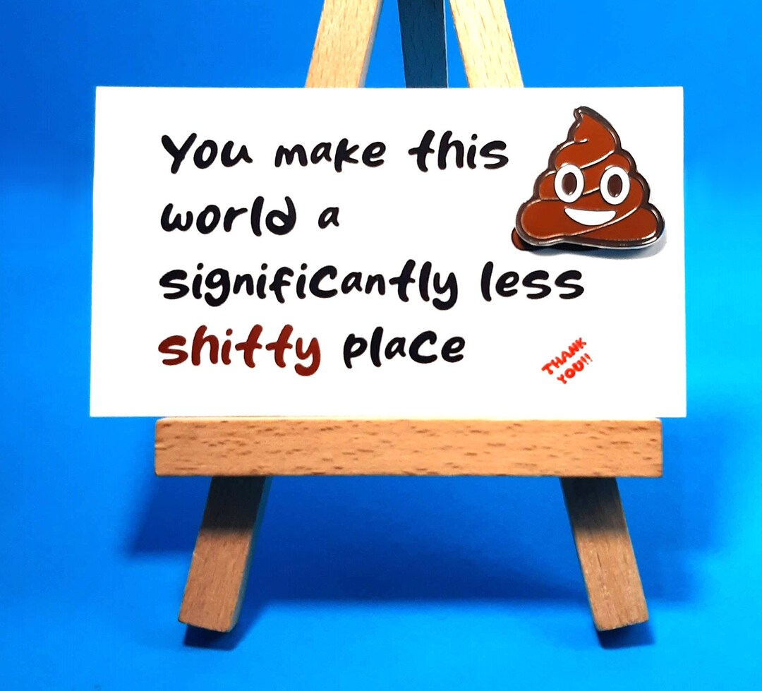Thank You Card W Poop Emoji Pin You Make This World a Significantly ...