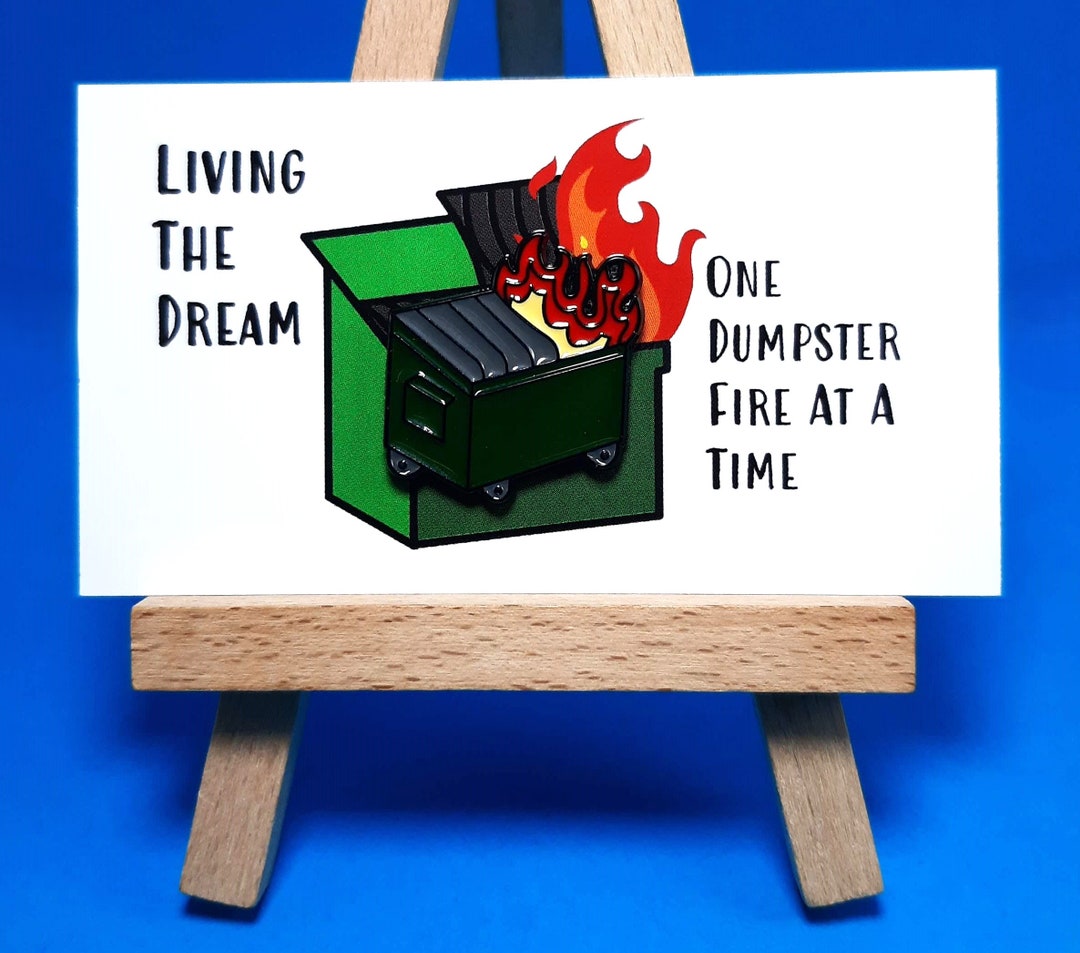 Funny Dumpster Fire Card With Enamel Pin – "living the Dream" - Etsy