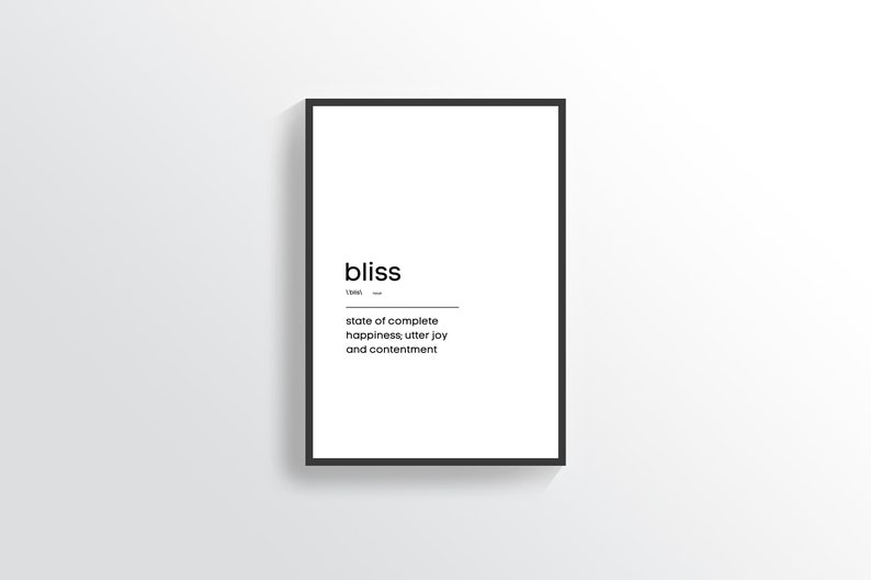 DIGITAL: Bliss Print Bliss Poster Bliss Definition Happiness Print ...