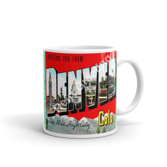 Greeting You From Denver Colorado Coffee Mug Vintage Retro Kitchen ...